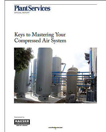 Special Report: Keys To Mastering Your Compressed Air System | Plant ...